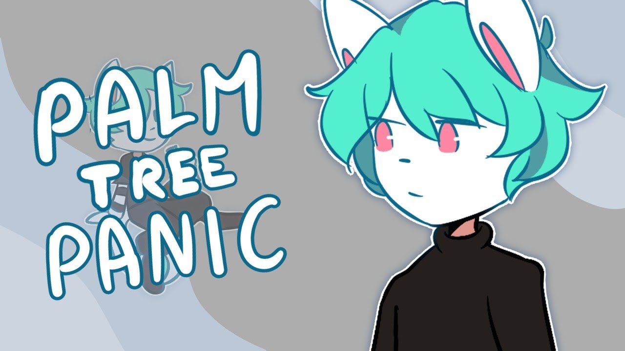 palm tree panic | meme - YouTube