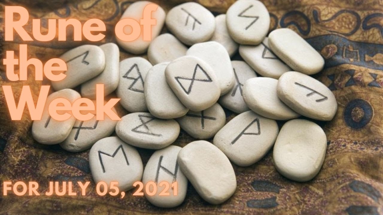 Rune of the Week - Week of July 05, 2021 #runes #rune #runeoftheweek ...