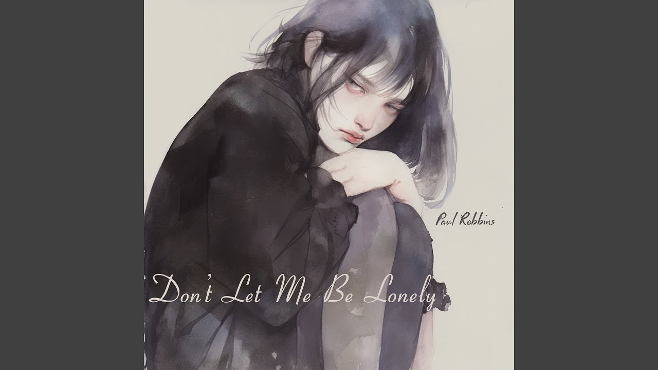 Don't Let Me Be Lonely (Night Version) - YouTube