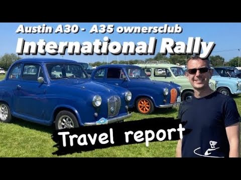 2023 Austin A30-A35 owners club International Rally - Beverley - YouTube