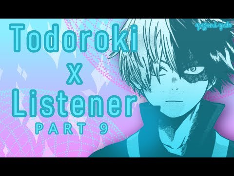 Shoto Todoroki x listener ASMR p9 [My Hero Academia] Spicy