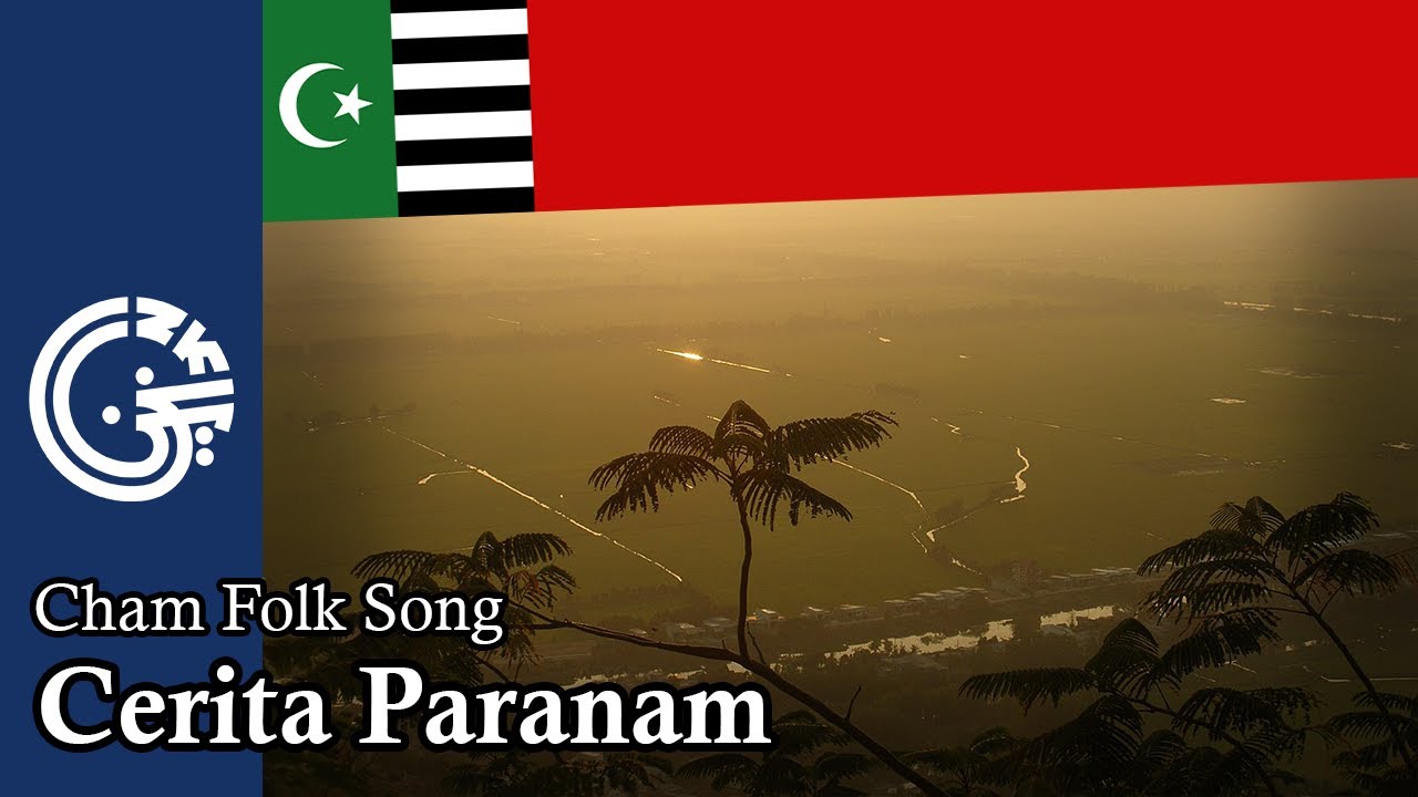 Cerita Paranam - Cham Folk Song - YouTube
