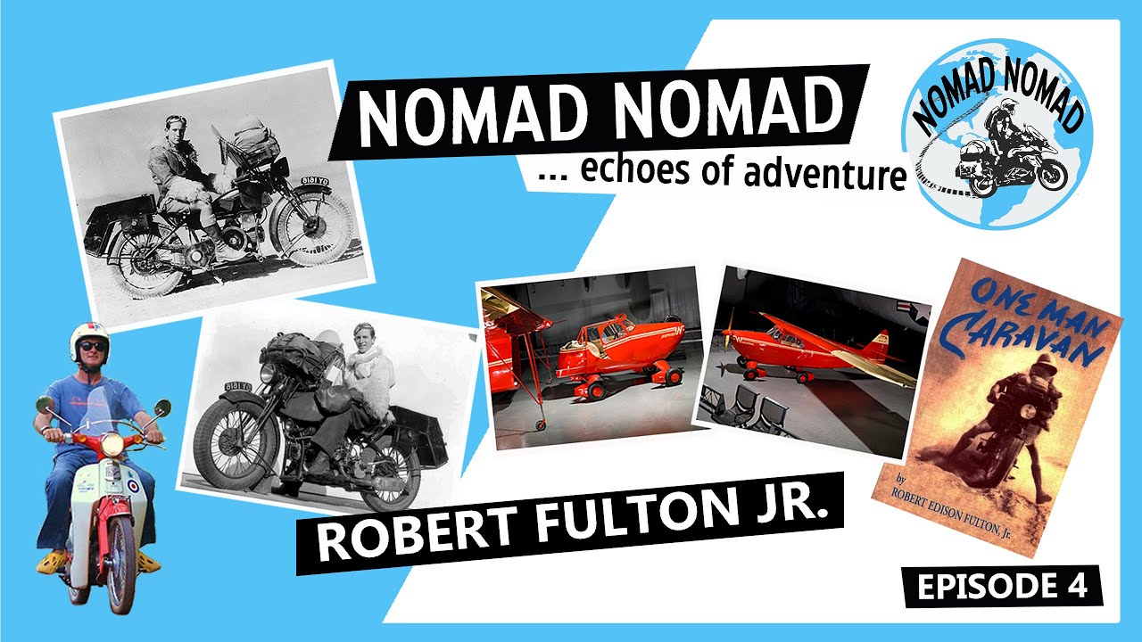 Robert Fulton Jr….... Motorcycle Adventurer and Inventor - YouTube