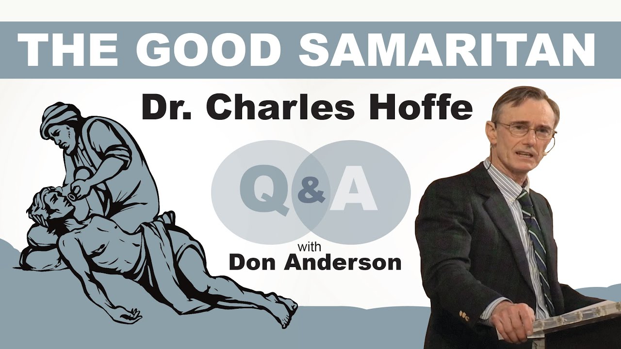 The Good Samaritan and Q&A Session - Dr. Charles Hoffe - YouTube