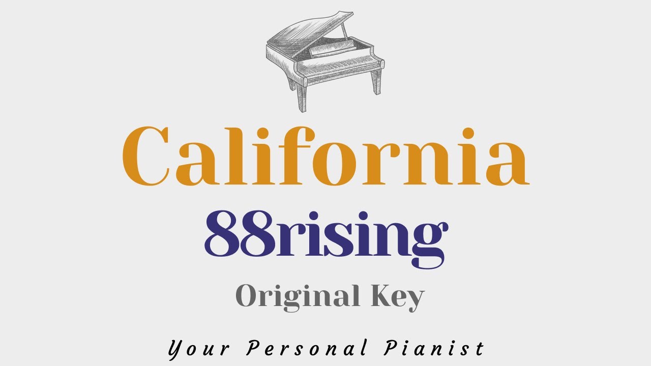 California - 88 Rising, Rich Brian, Niki, Warren Hue - Piano ...