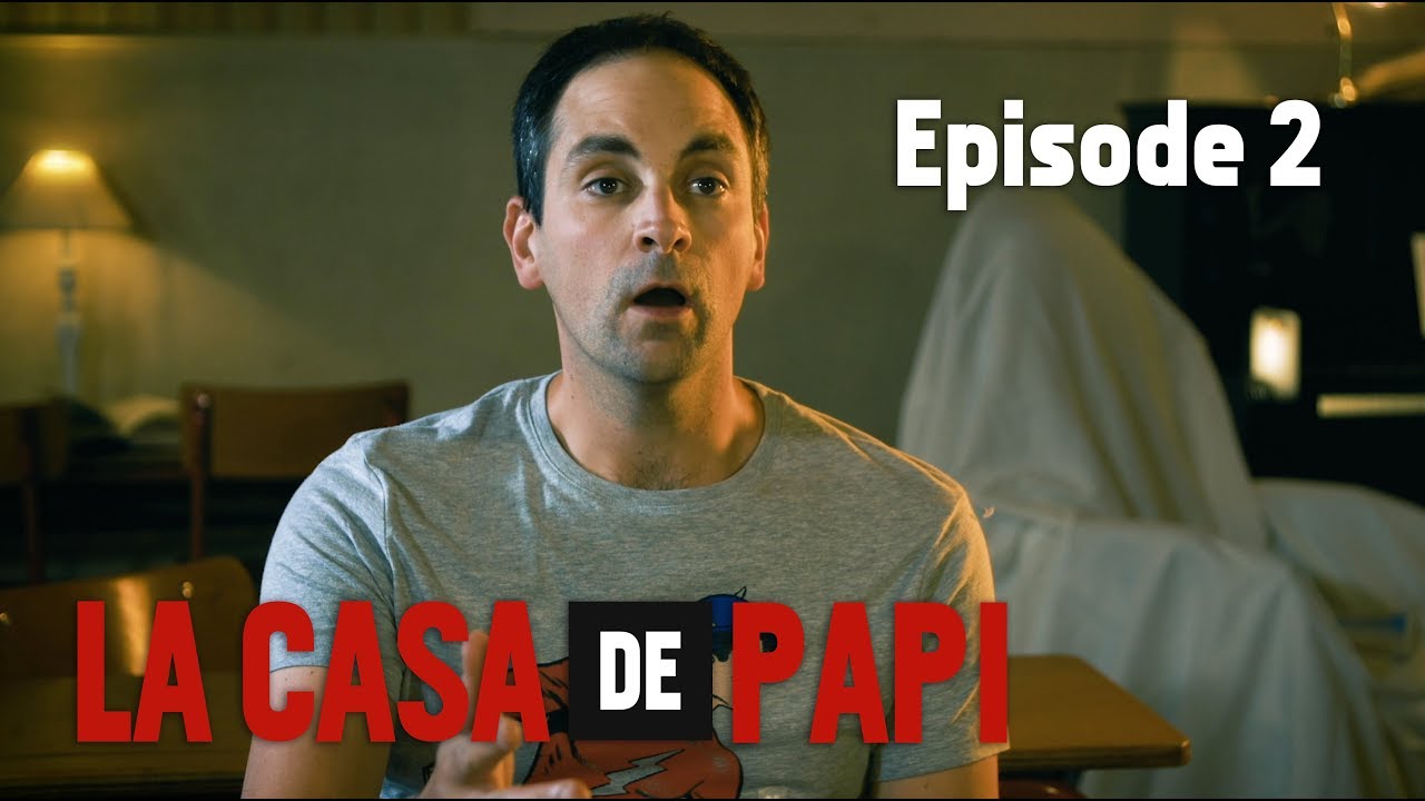 La Casa de Papi - websérie - Épisode 2/10 (Parodie La Casa de Papel) - YouTube