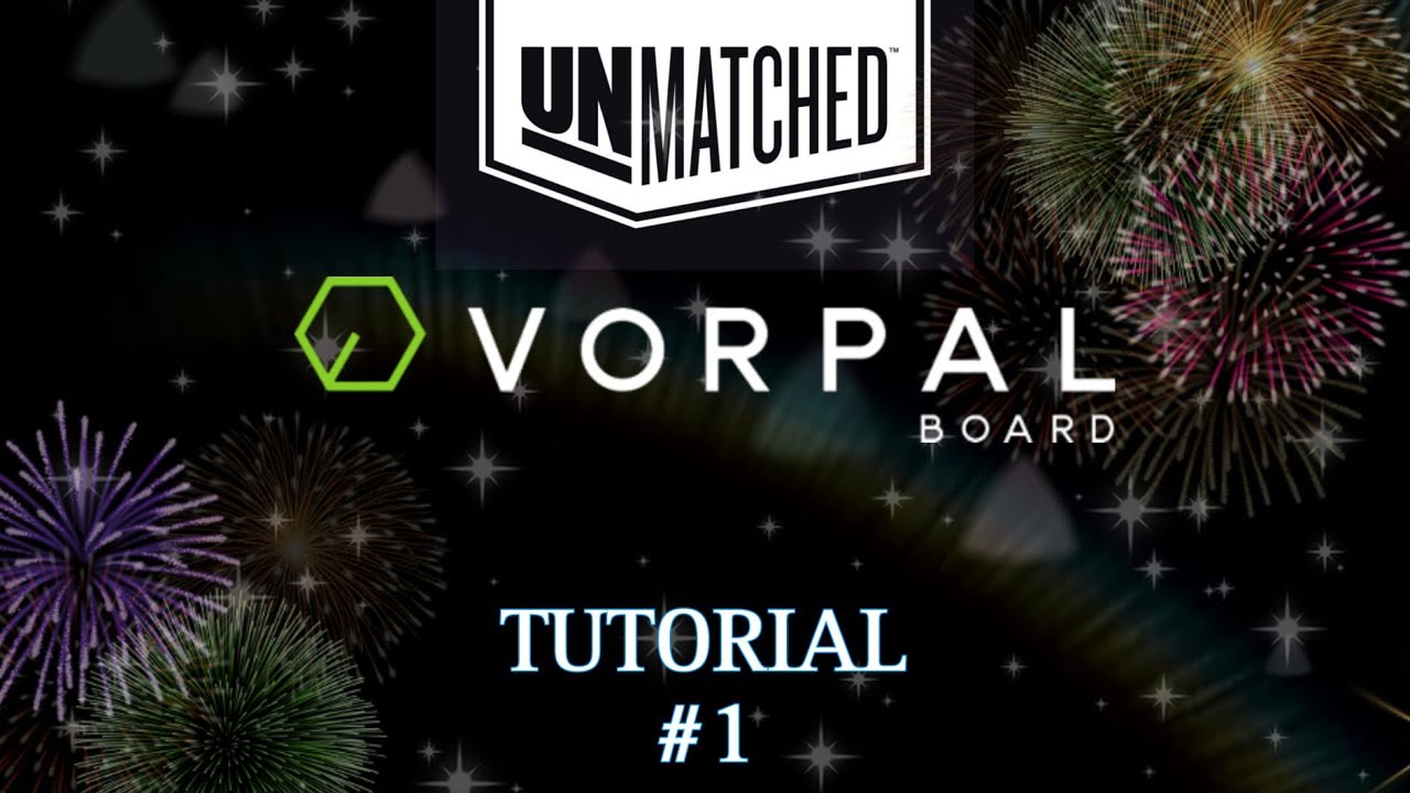TUTORIAL VORPAL BOARD - Unmatched Match Tutorial #1 - YouTube