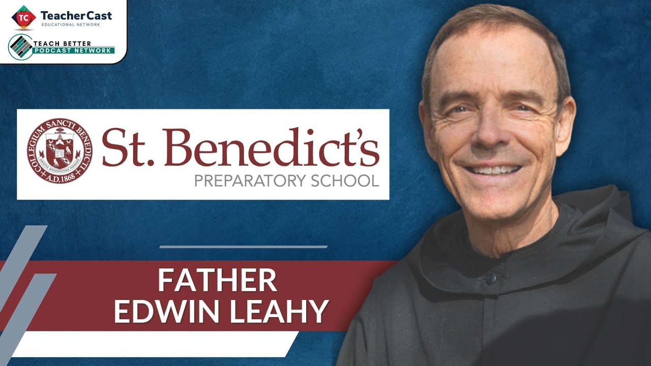 Father Edwin Leahy - St. Benedict's Prep School | Developing Student ...