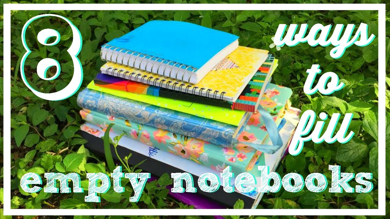 How To Fill Your Empty Notebooks YouTube how-to-fill-your-empty-notebooks-youtube