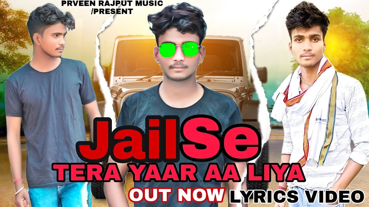 #Jail Se Tera Yaar Aliya (Praveen Rajput) LYRICS VIDEO/Badmasi Song ...