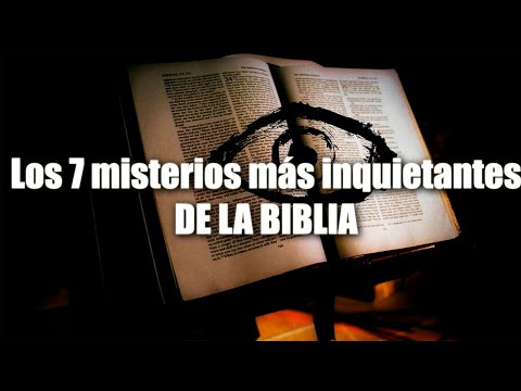 Los 7 Misterios Más Inquietantes De La Biblia