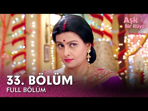 Aşk Bir Rüya Hint Dizisi | 33. Bölüm