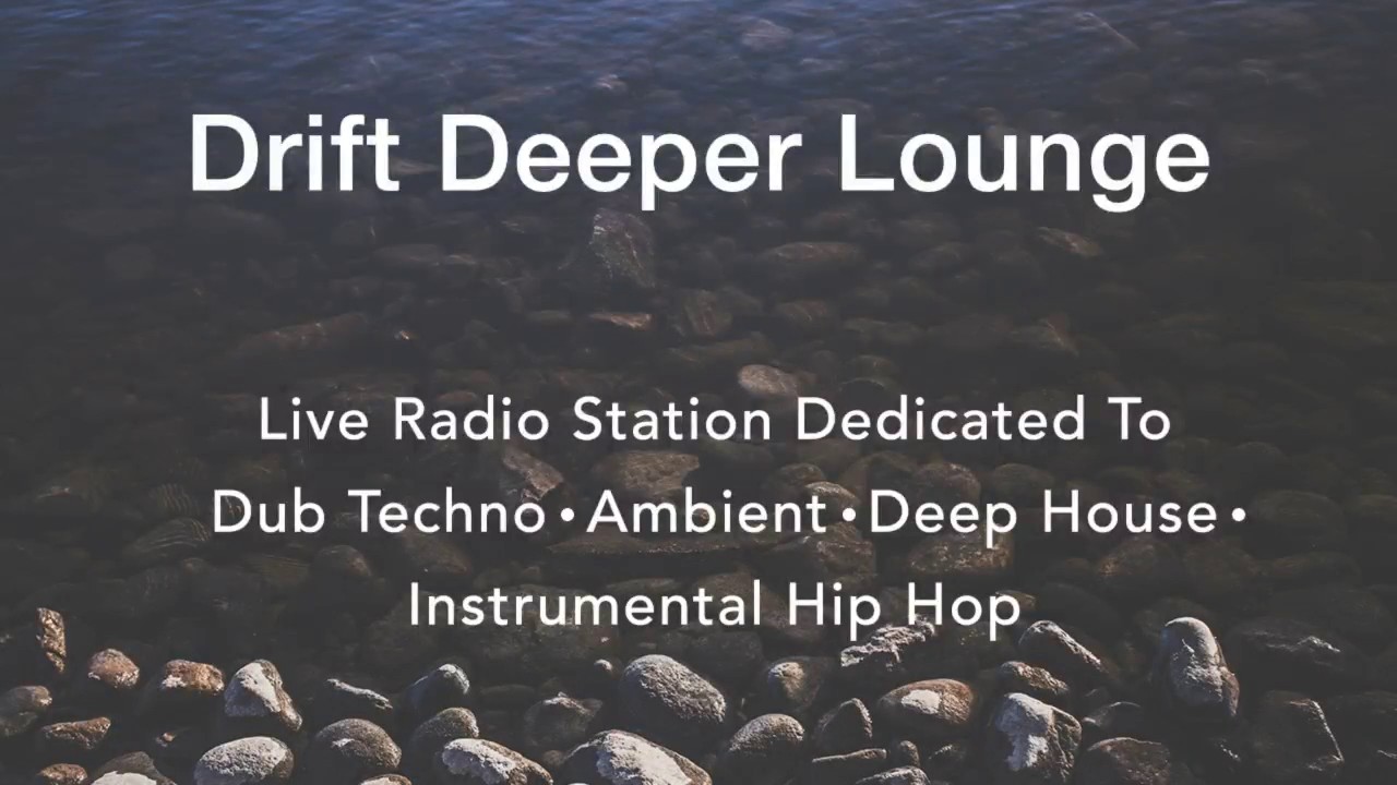 Drift Deeper Live Stream // Dub Techno Ambient Deep House Instrumental ...