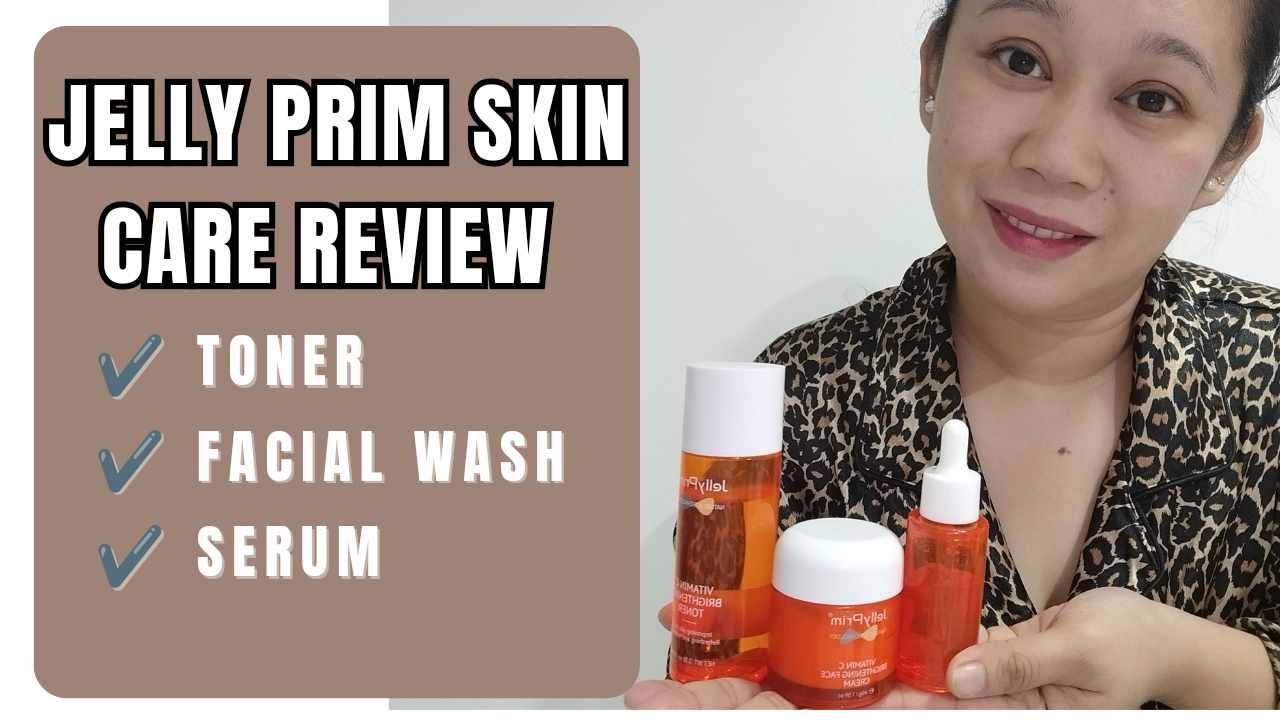 JELLY PRIM SKIN CARE REVIEW ( TONER, FACIAL WASH AND SERUM). - YouTube
