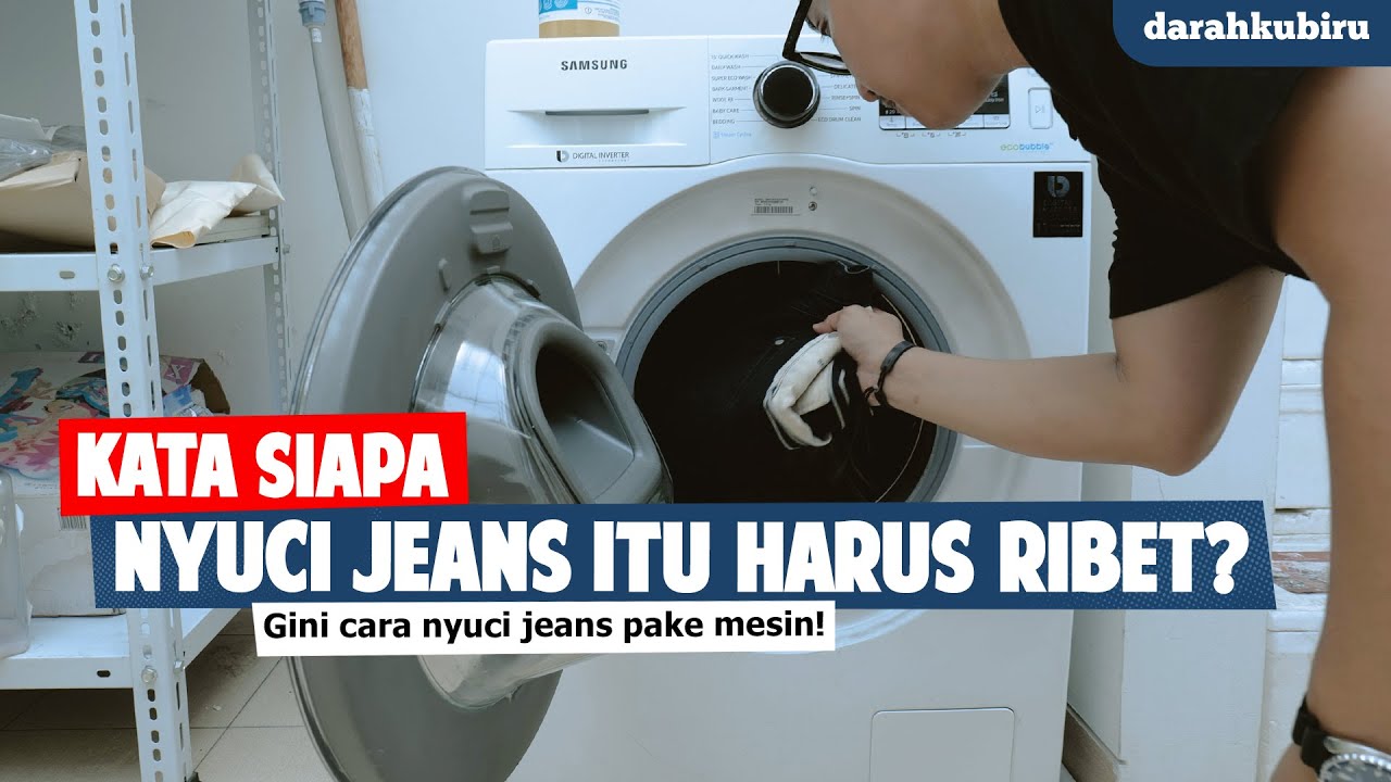 TUTORIAL CARA MENCUCI JEANS EP: Machine wash - Denim 101 - YouTube