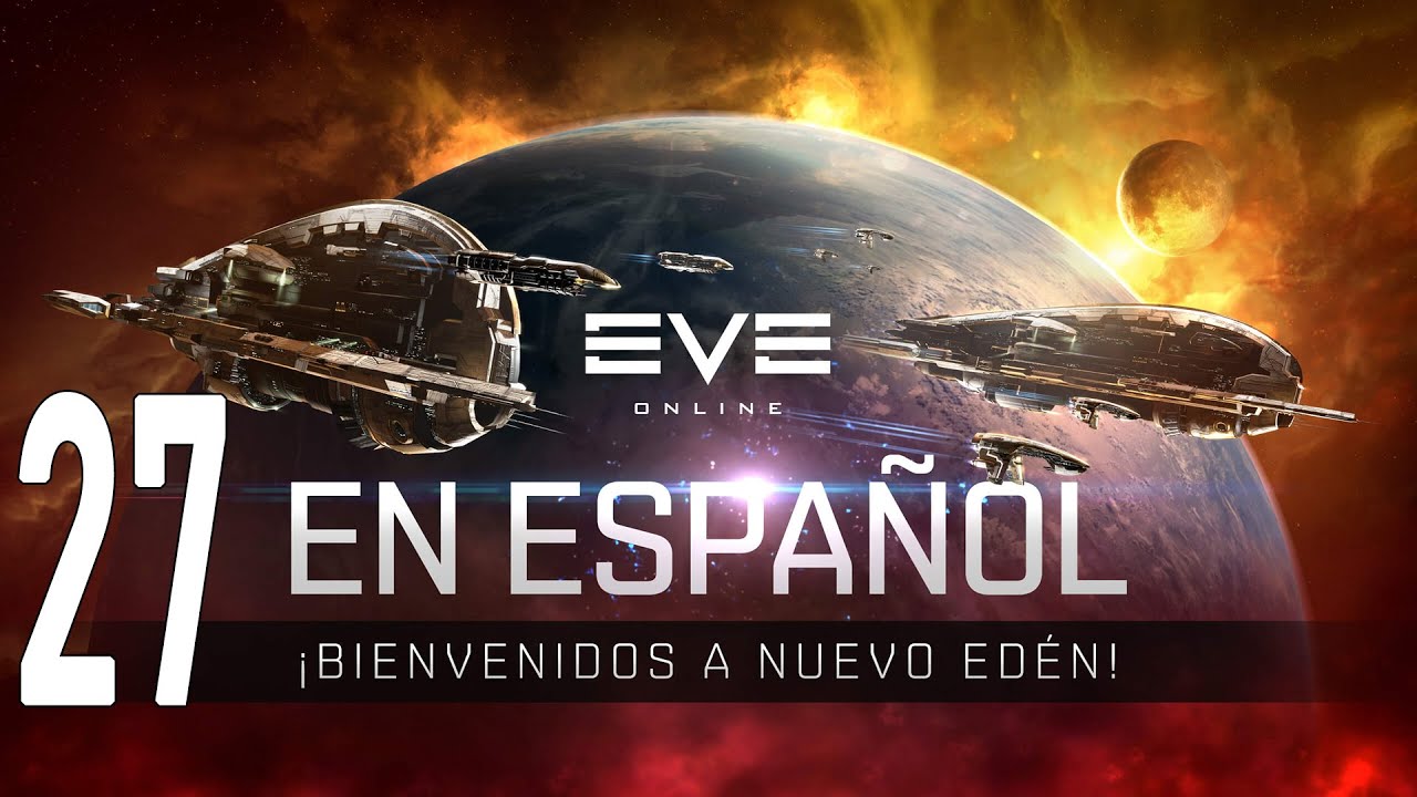 Eve Online | Gameplay Español | Capítulo 27 - YouTube