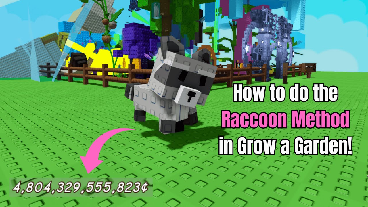 How to do the Raccoon Method in Grow a Garden to make Trillions of ...