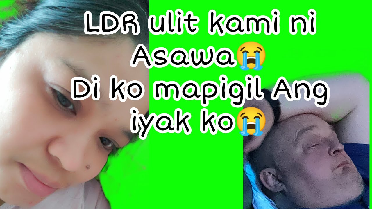 LDR ulit kami ni asawa! Di ko mapigil ang iyak ko! - YouTube