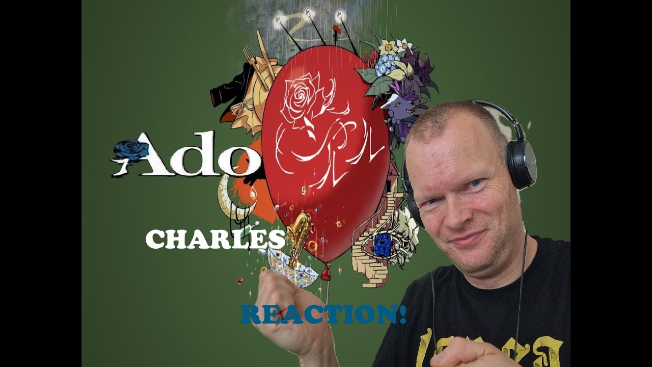 Ado - Charles | As requested...the journey continues | Reaction! - YouTube