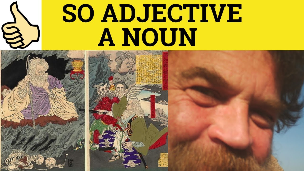 🔵 So Adjective A Noun - C2 Grammar for Writing - So Adjective A Noun ...