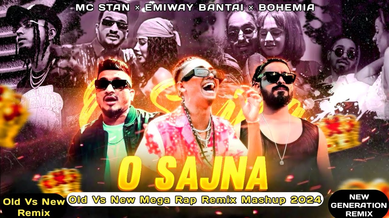 MC STAN - O Sajna O Sajna - Drinks on Me - Divine - Emiway Bantai - Old ...