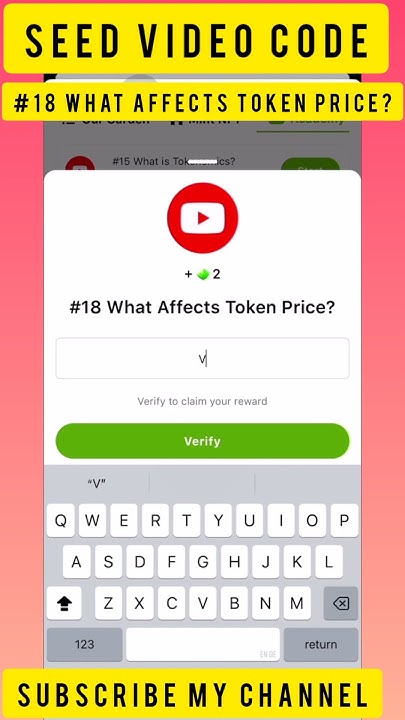 SEED Verify Code | #18 What Affects Token Price? | SEED'S New Video Code |Seed Code |Seed Video ...