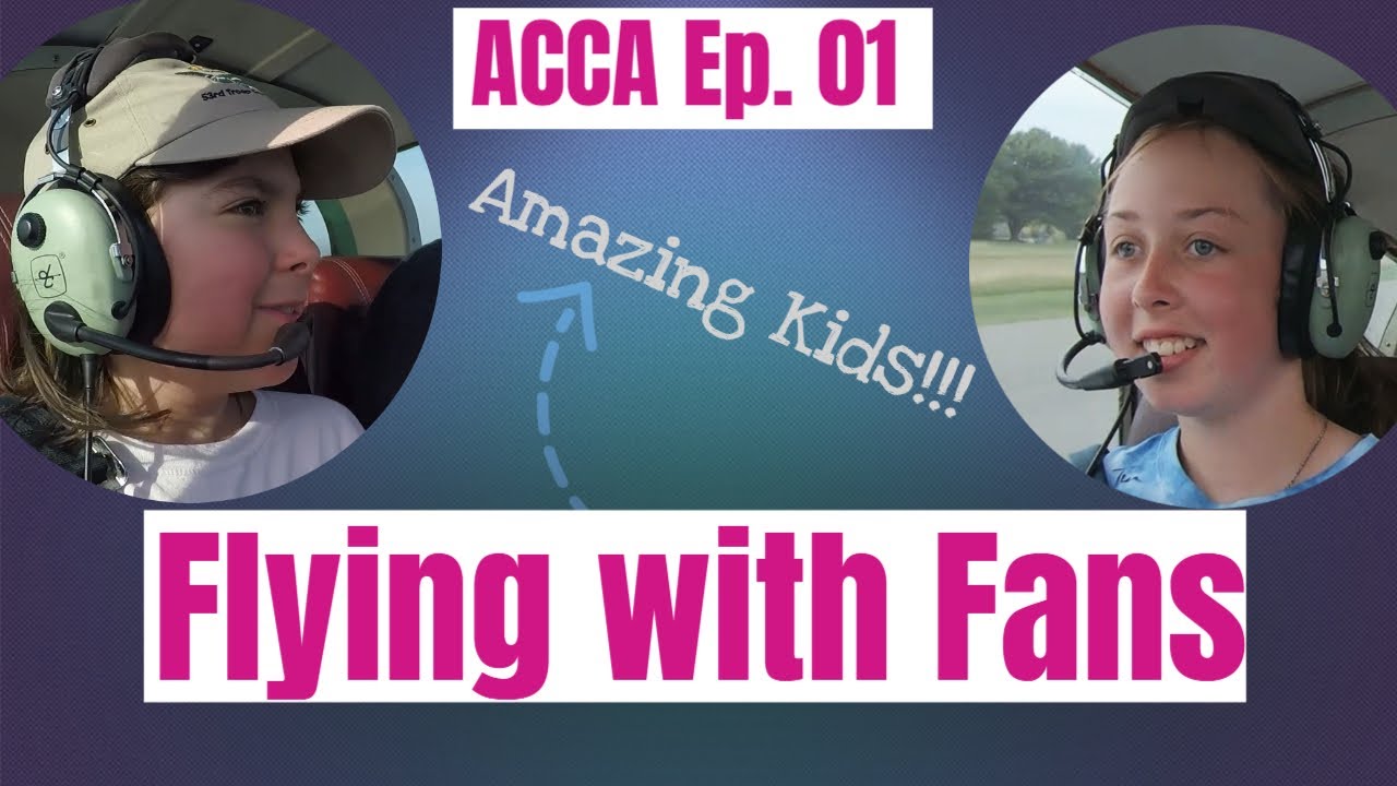 Flying with some young Just Plane Silly Fans. ACCA Ep.01 - YouTube