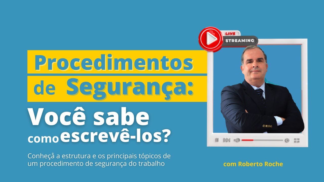 Ao vivo: Procedimentos de Segurança: Você sabe como escrevê-los? - YouTube
