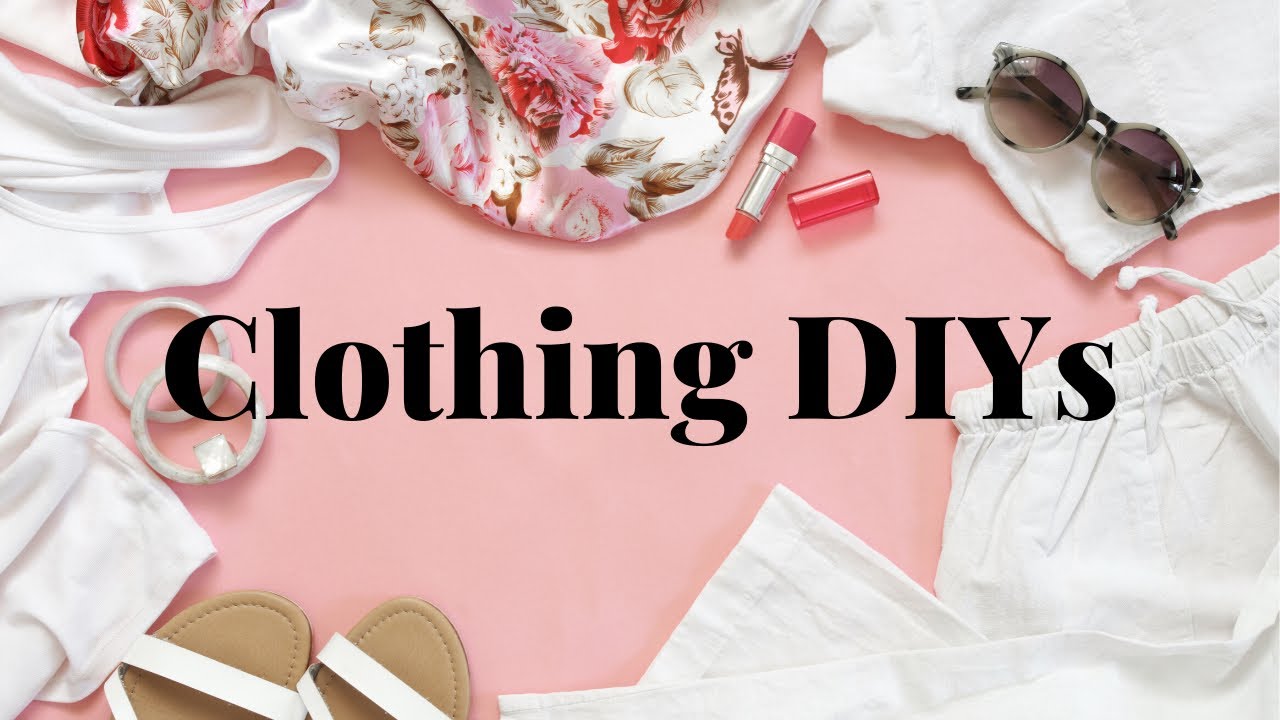 Clothing Diys Youtube