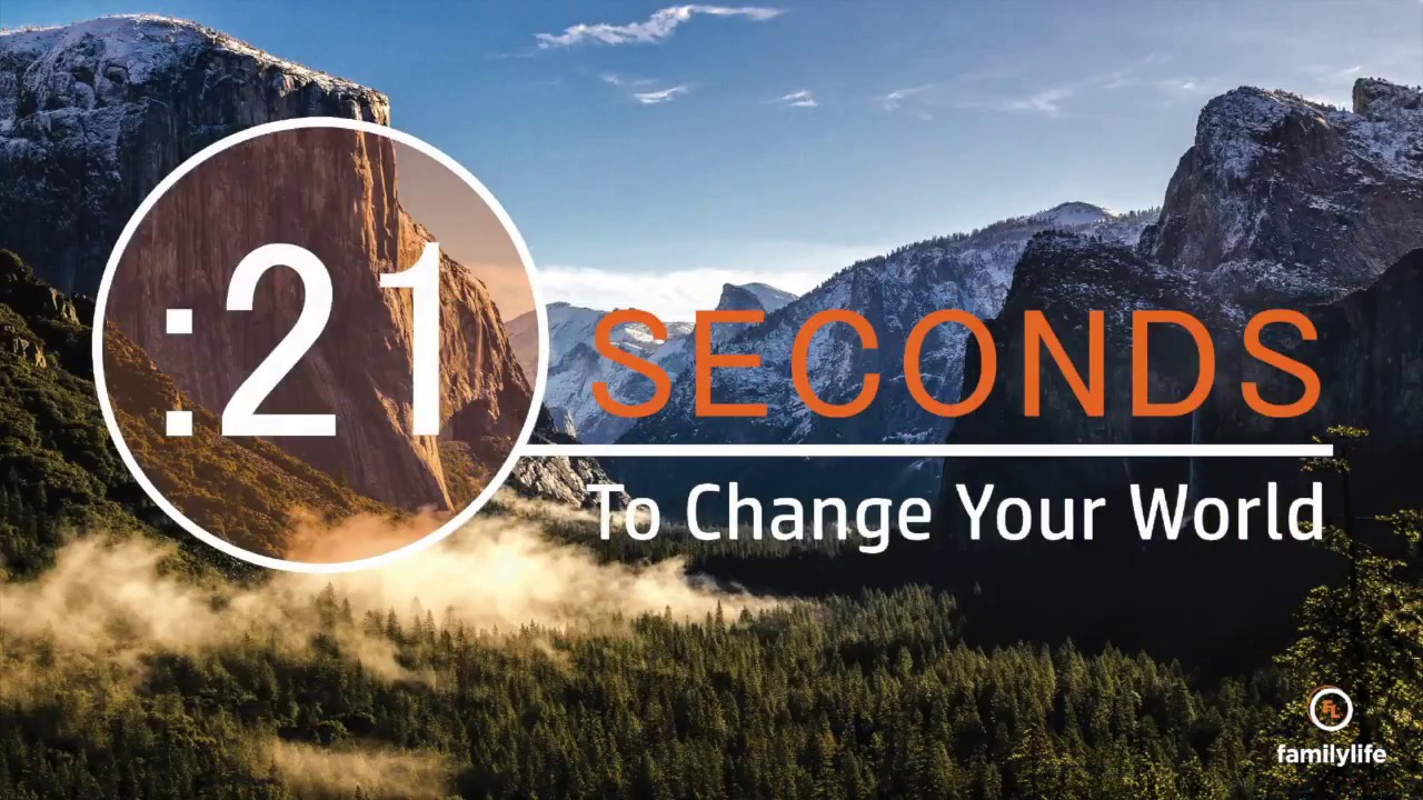 21 Seconds to Change Your World - Pt 3. 10-30-16 - YouTube