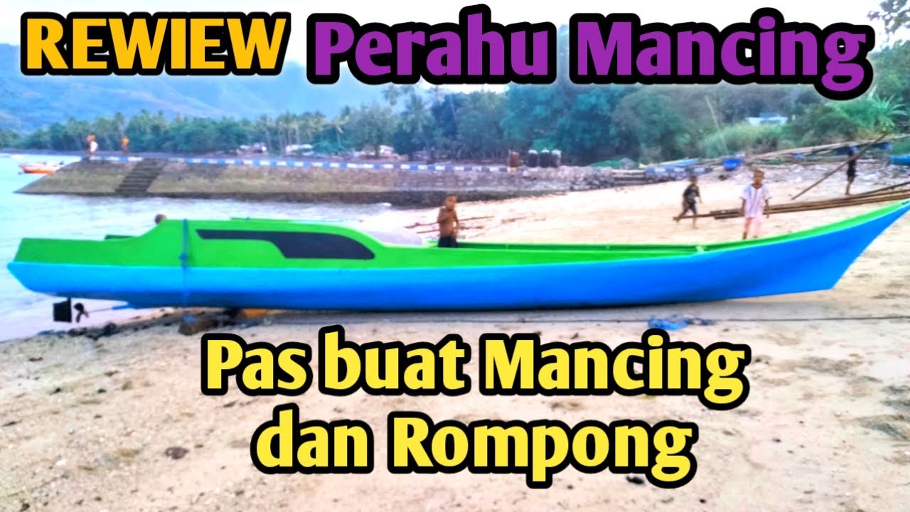 Review Perahu Mancing Fiberglass Terbaik Hasil Karya Om Usman di Maimol ...