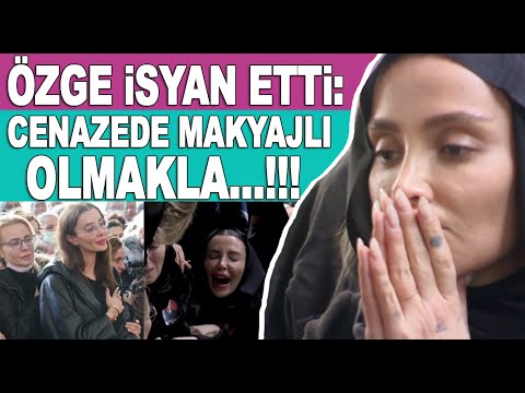 Özge Ulusoy'un 'cenazede makyaj' isyanı: Vicdansızlar!