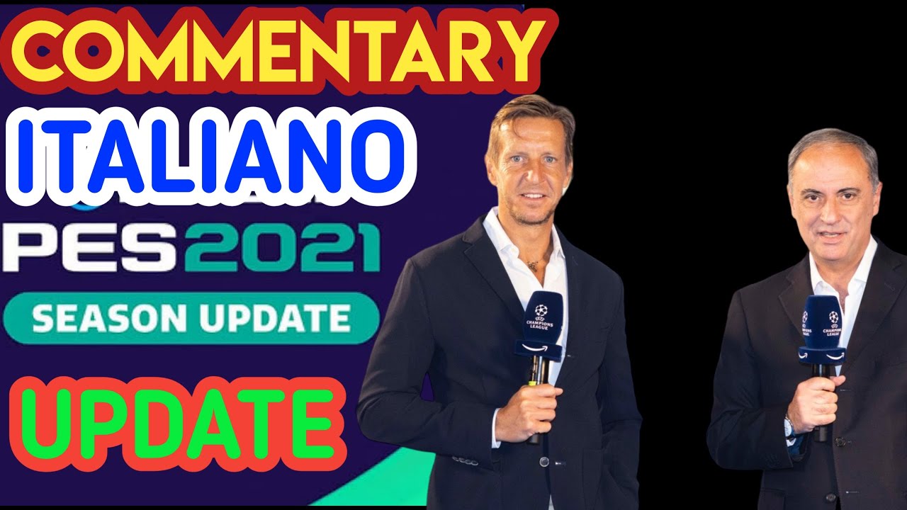 PES 2021 Italian commentary Sandro Piccinini and Massimo Ambrosini ...