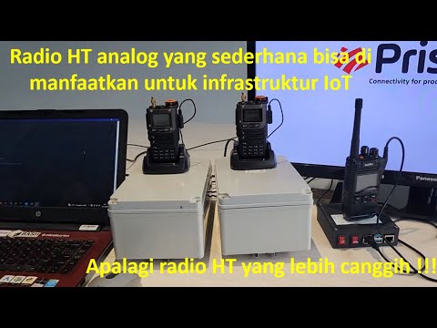 IoT Platform/IoT Gateway yang jalan pada radio HT analog dan HT digital ...