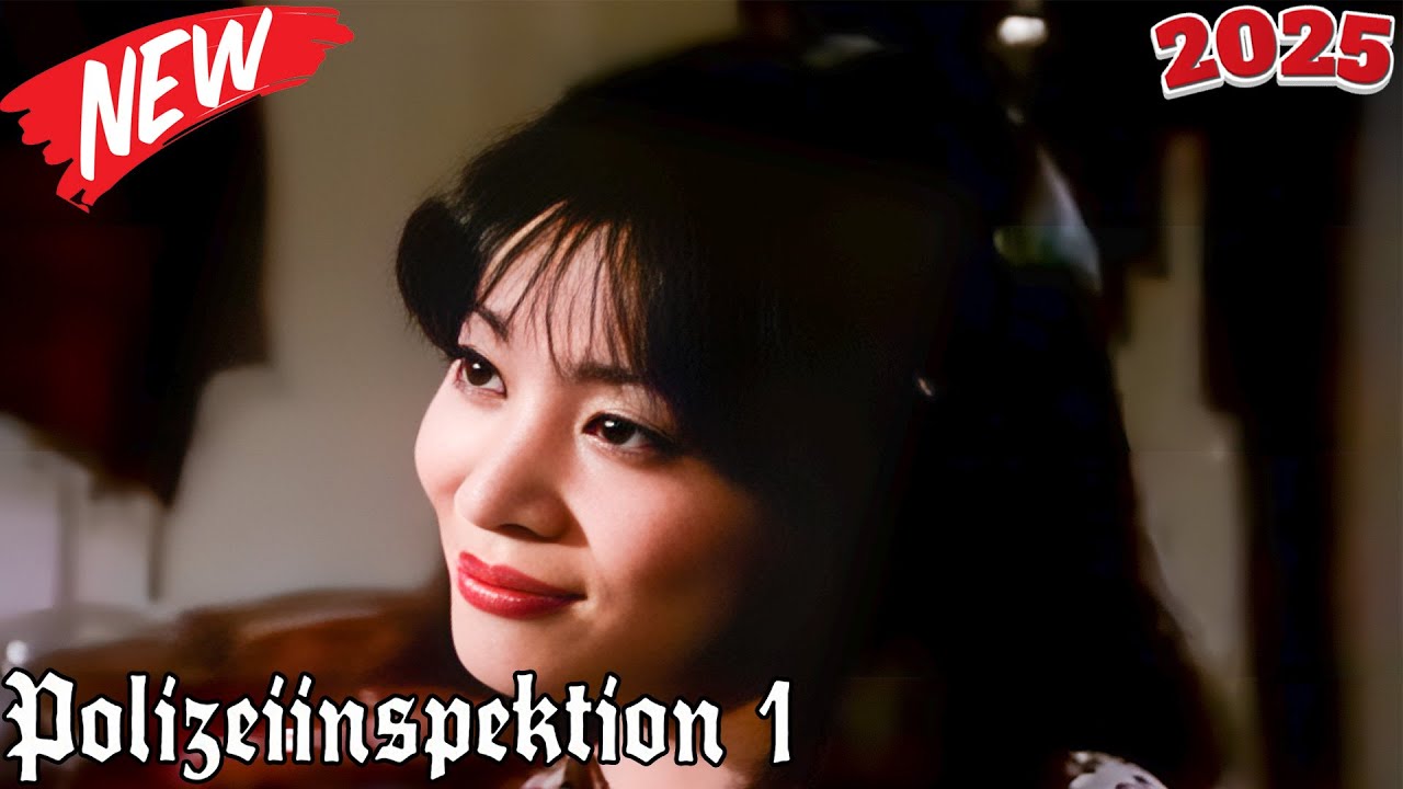 Polizeiinspektion 1 2025🚔🚔 Das Glück im sechsten Mond 1981🚔🚔 Beste Polizei- & Familienserie 2025 ...