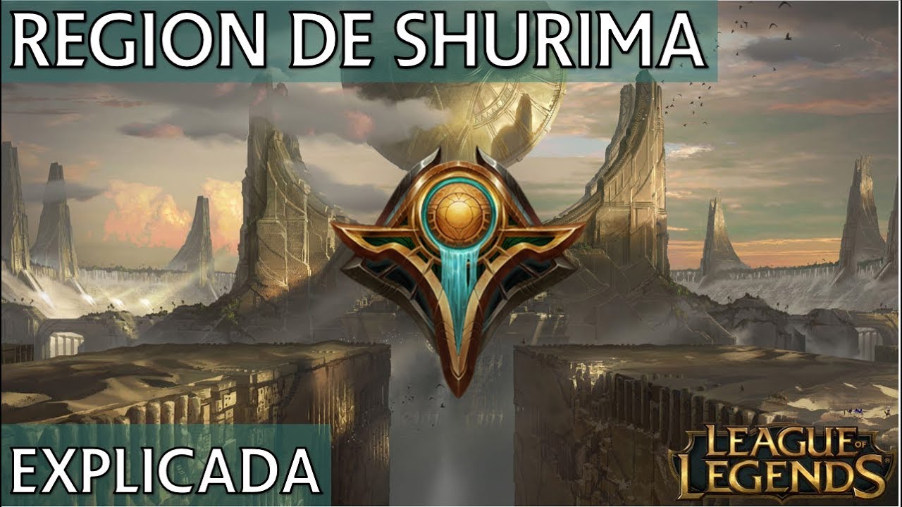 Región de Shurima EXPLICADA (Remasterizada) //Universo LoL Explicado ...
