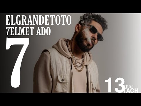 ElGrandeToto - 7elmet Ado 7 - YouTube