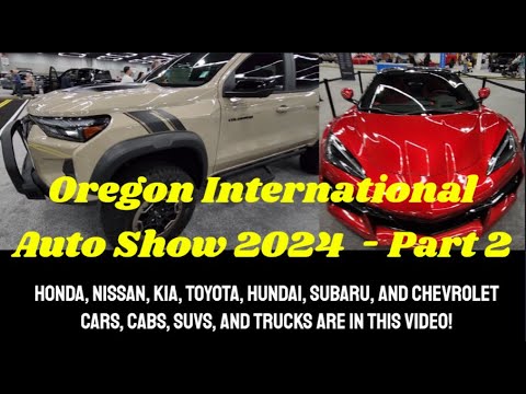 ඔරිගන් අන්තර්ජාතික වාහන ප්‍රදර්සනේ! Oregon International Auto Show 2024 ...