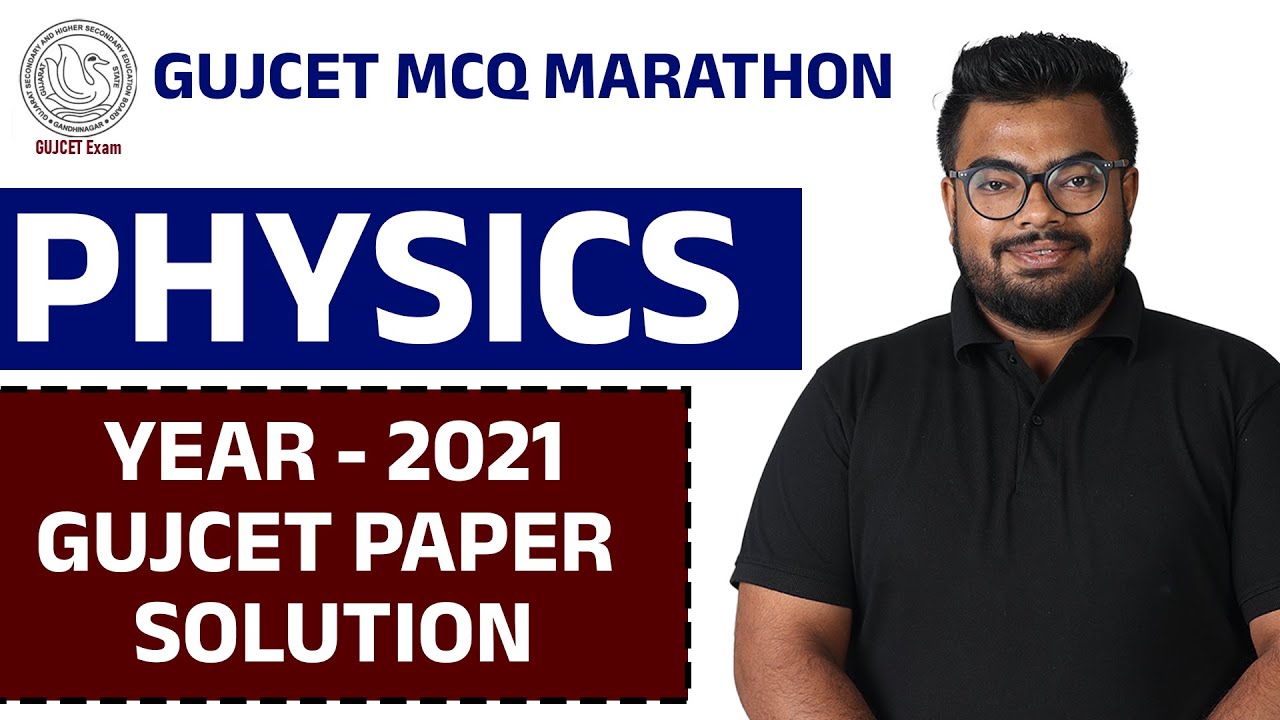 GUJCET MCQ Marathon 2022 | GUJCET 2022 | Std 12 Physics | Paper 1 ...