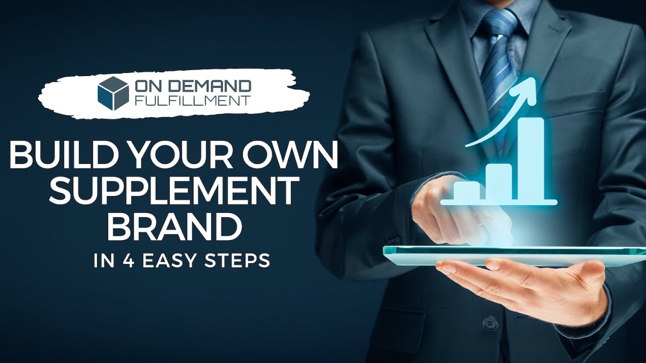 How To Easily Build Your Own Supplement Brand - YouTube