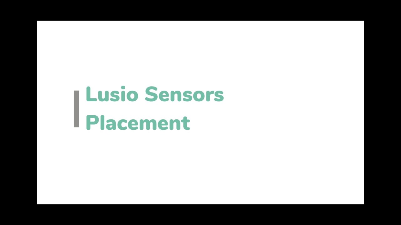 Lusio Sensors Placement - YouTube