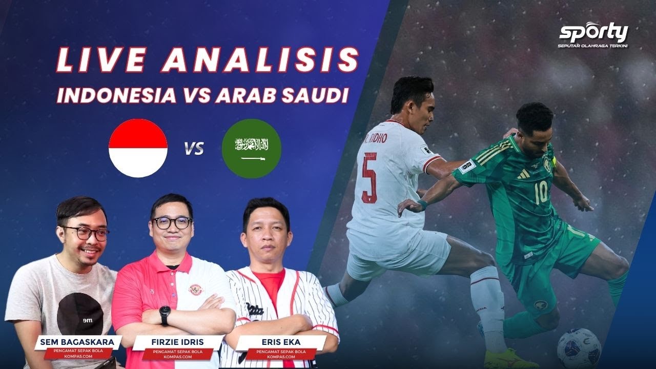 Live Analisis Timnas Indonesia Vs Arab Saudi, Kualifikasi Piala Dunia ...