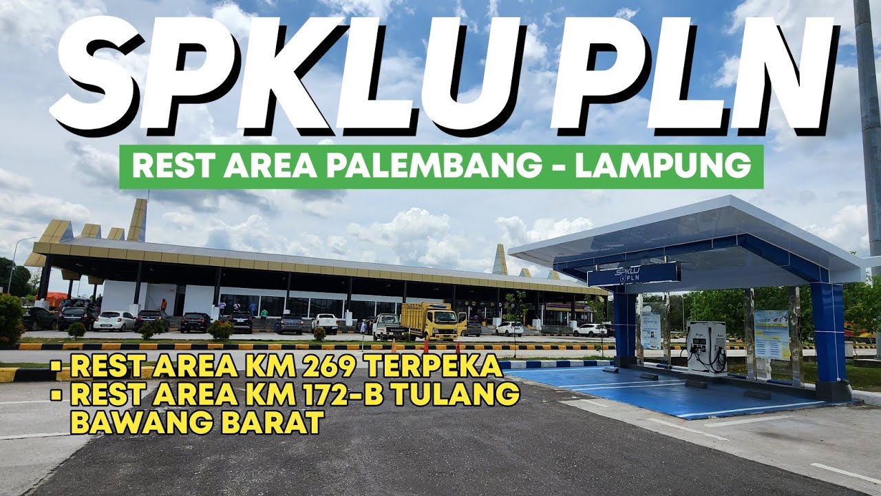 SPKLU PLN REST AREA PALEMBANG - LAMPUNG - YouTube