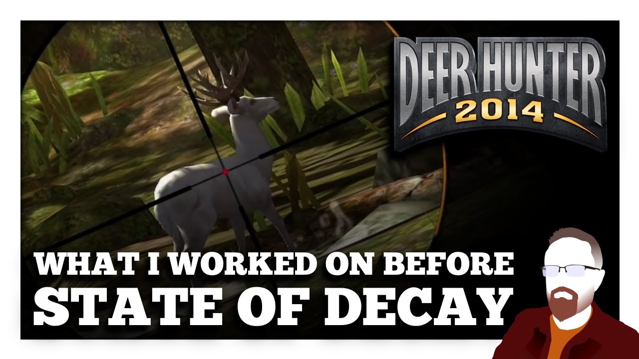 Deer Hunter Classic — The Game I Worked on Before State of Decay - YouTube
