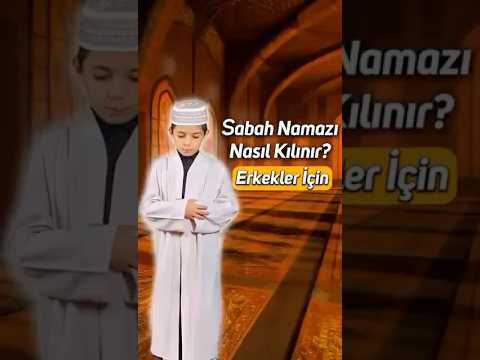 Sabah Namazı Nasıl Kılınır?