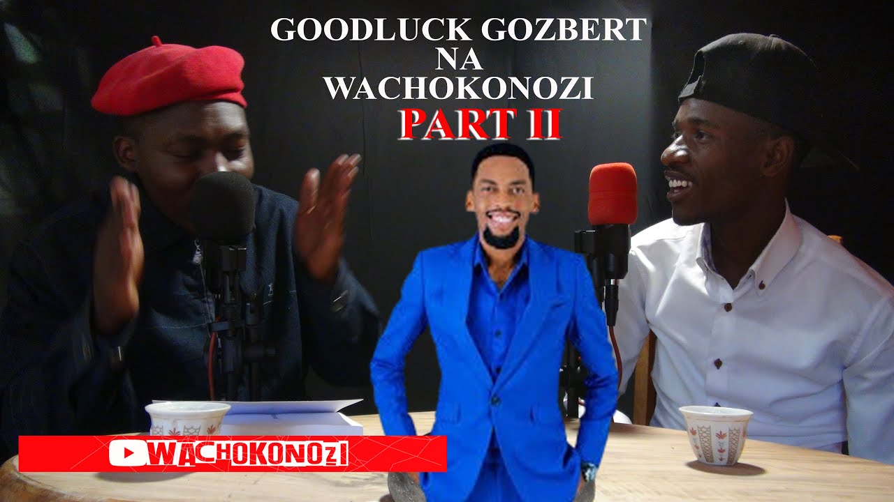 PART II: GOODLUCK GOZBERT NA WACHOKONOZI - YouTube