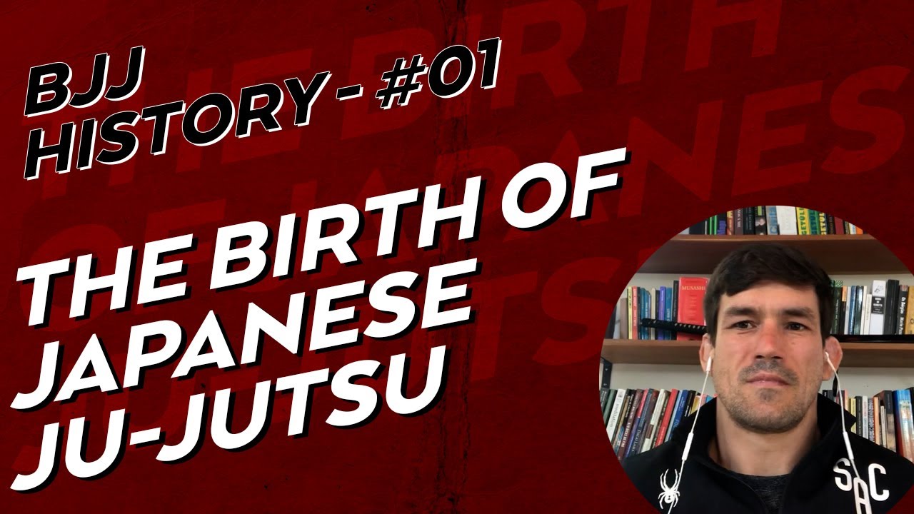 I - BJJ History (Part 1) - The Birth of Japanese JU-JUTSU - YouTube