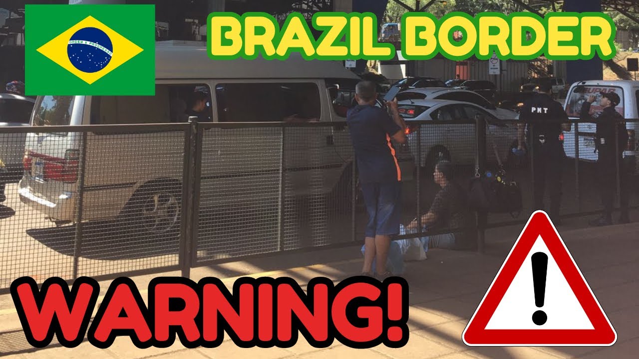🇧🇷 BEWARE of the BRAZIL BORDER! 🚨 CRUCIAL Land Border Info ⚠️ - YouTube