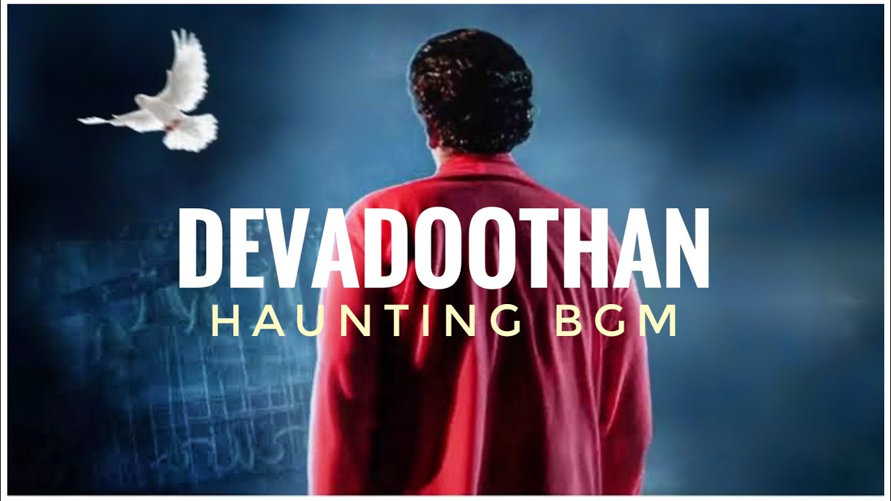 DEVADOOTHAN (the haunting BGM) ~ A Heartfelt Tribute | Vidyasagar ...