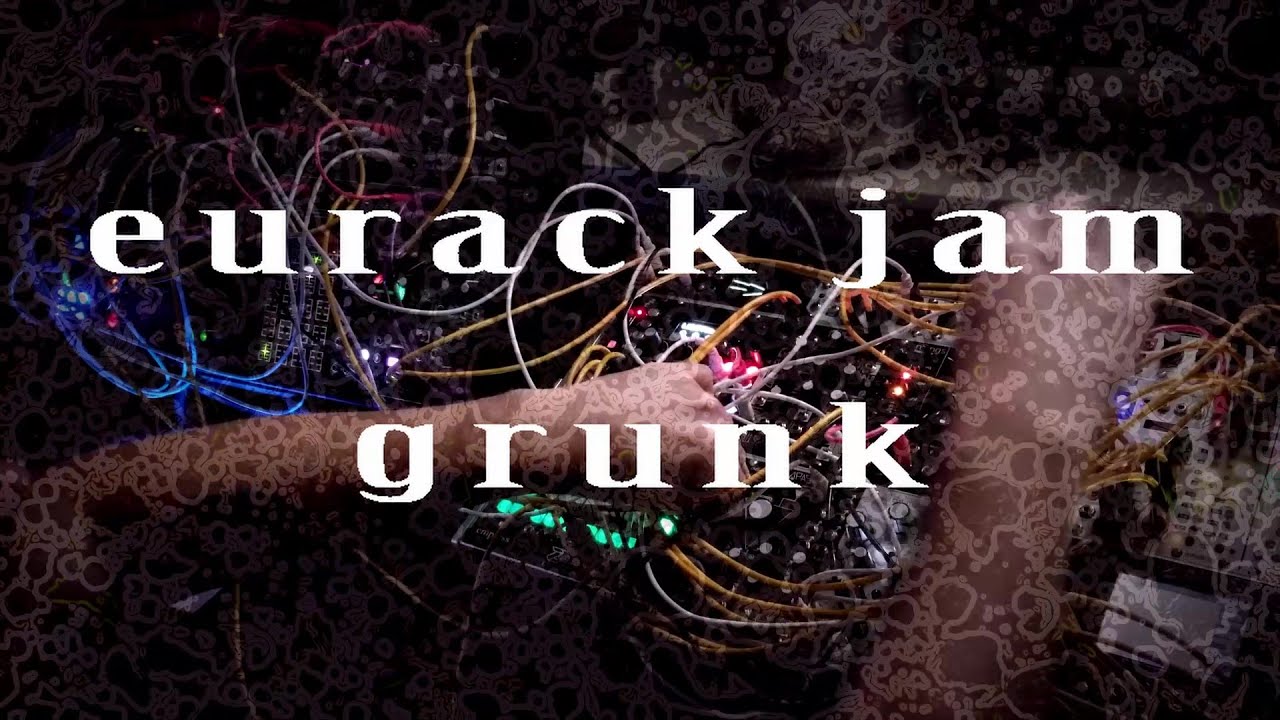 #Jamuary2024 - day 27 | eurack jam - grunk - YouTube